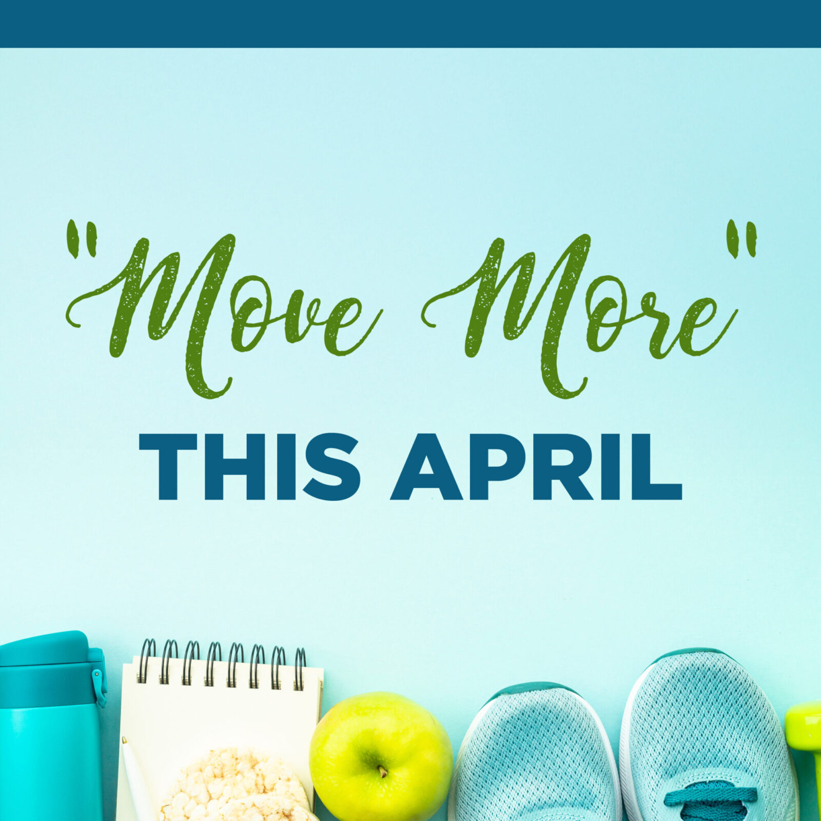 “Move More” April: A Month to Get Active and Feel Great! Littleton ...